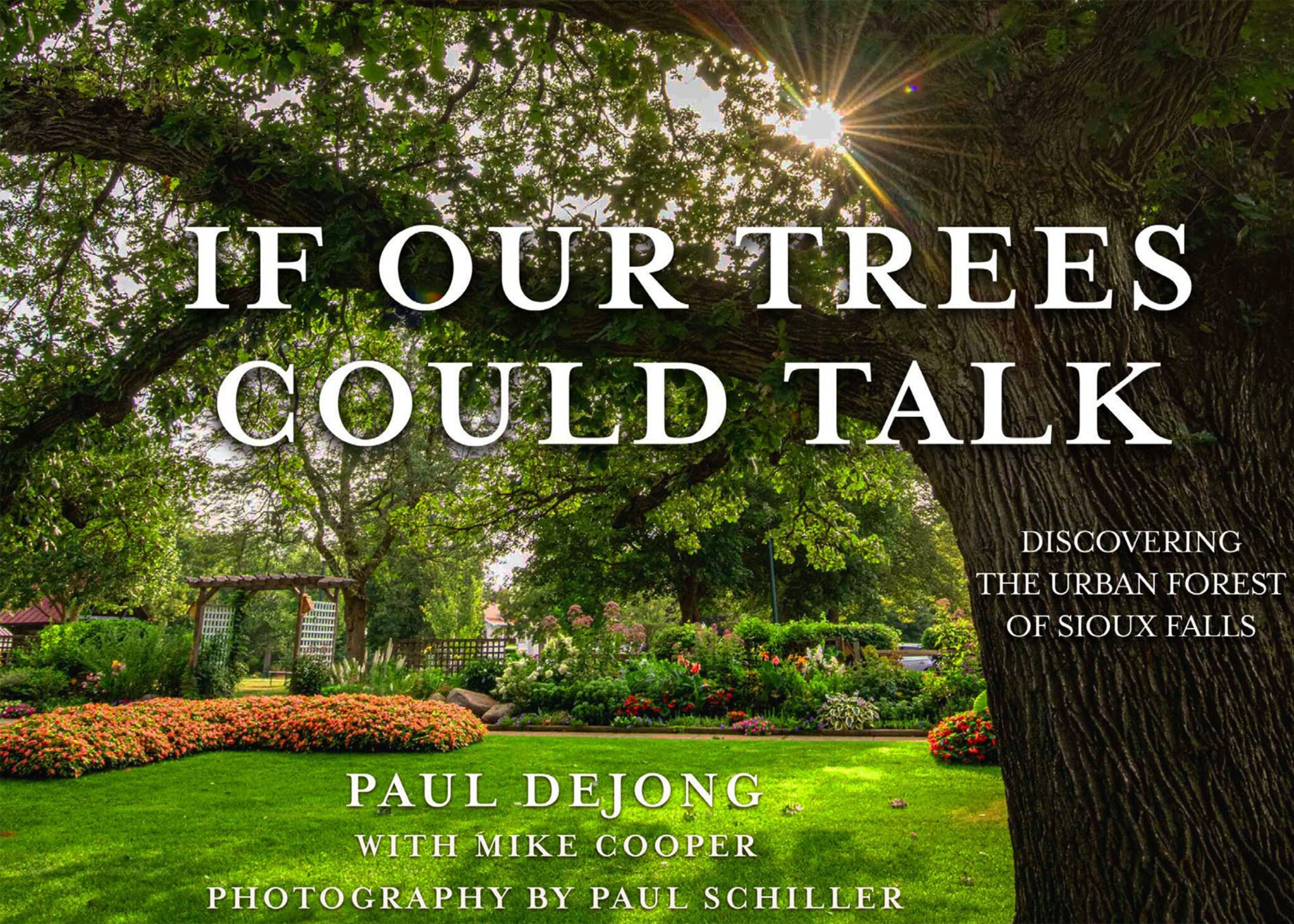 In 'If Our Trees Could Talk,' Sioux Falls' urban forest finds its voice ...